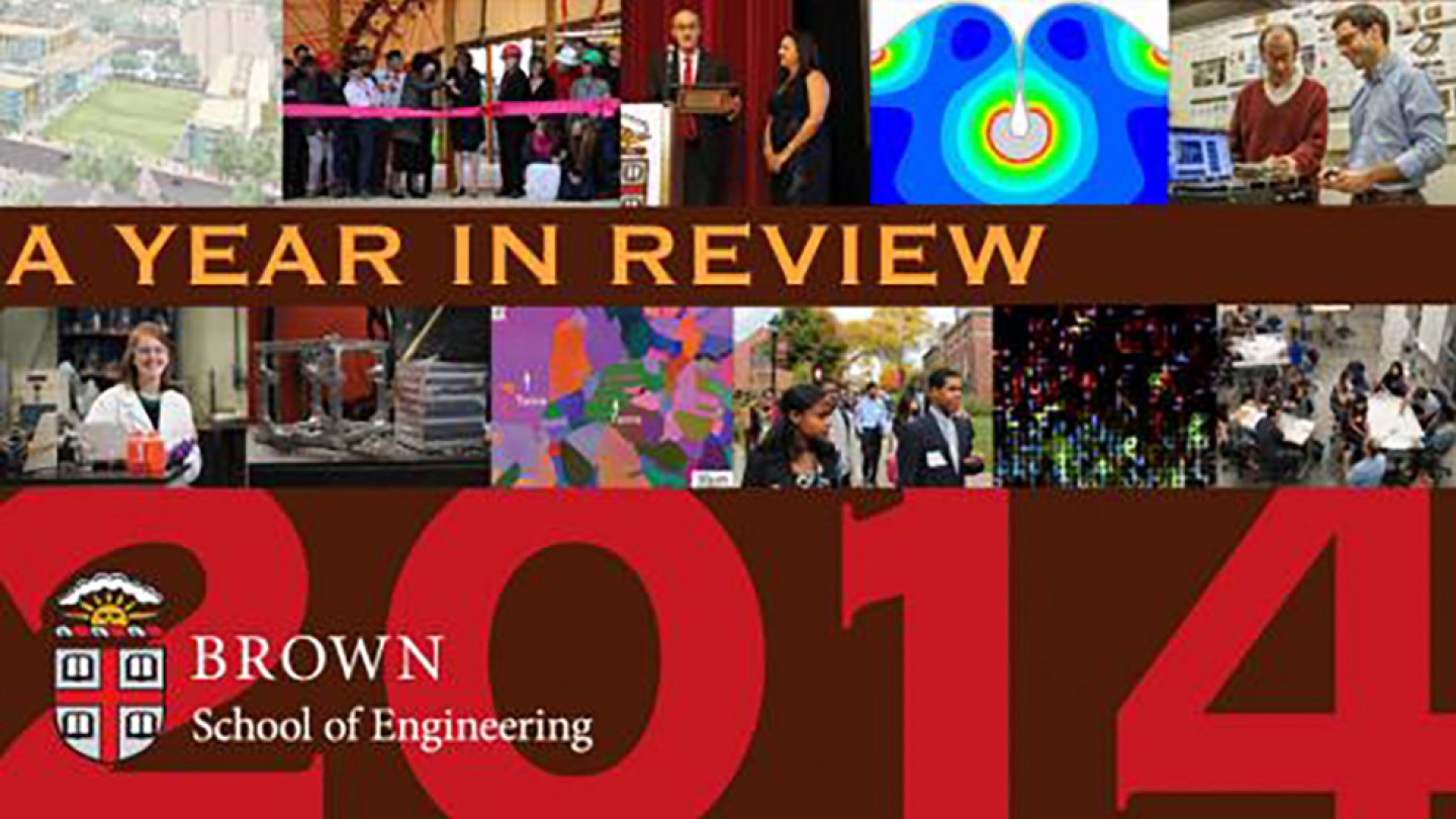 2014 School of Engineering Highlights | Engineering | Brown University